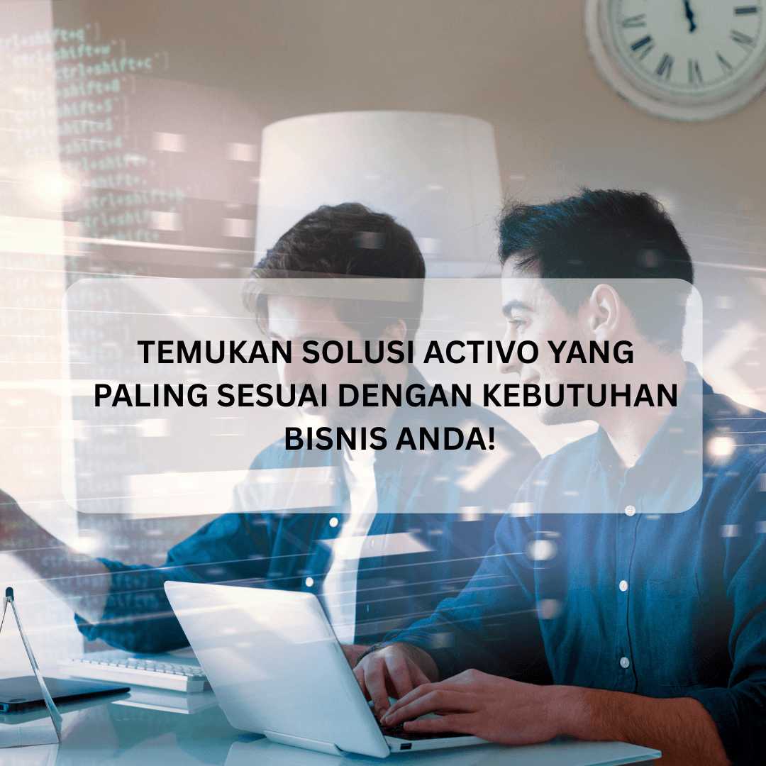 Temukan Solusi Activo yang Paling Sesuai dengan Kebutuhan Bisnis Anda! - Activo Fixed Asset ...