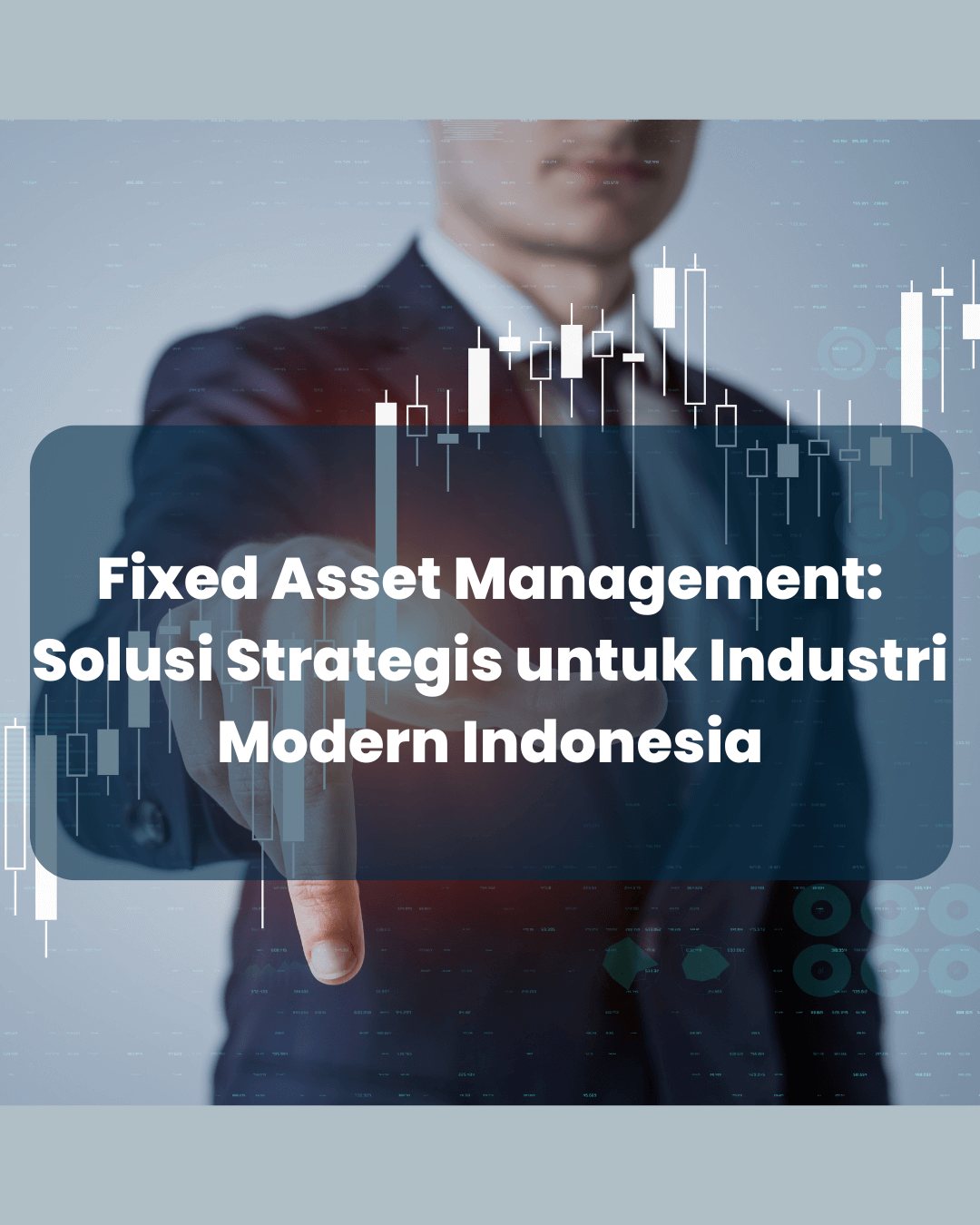 Fixed Asset Management,Manajemen Aset Tetap, Asset Management Software Indonesia, manfaat Fixed ...